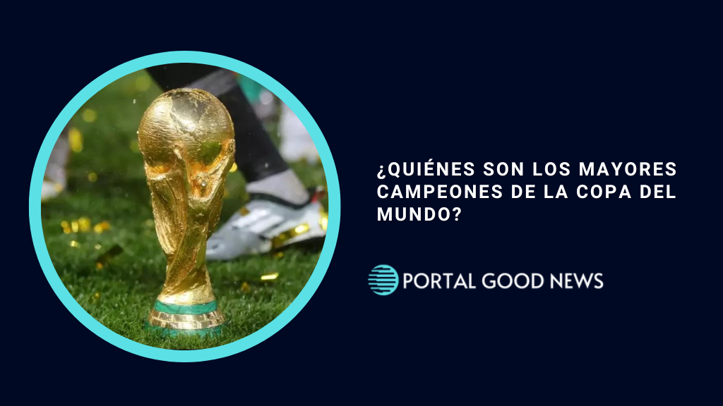 ¿Quiénes son los Mayores Campeones de la Copa del Mundo? - Sport News